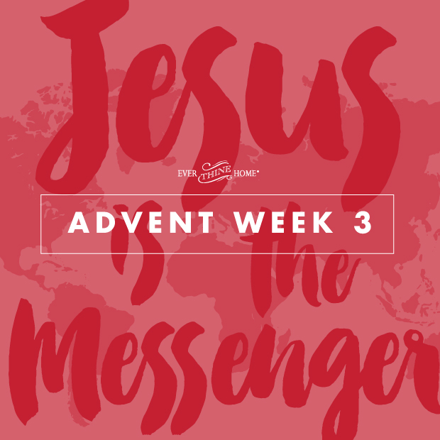Advent Week 2: JESUS IS THE SON OF GOD - Ever Thine Home