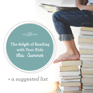 The Delight of Reading with Your Kids + A Suggested List - Ever Thine Home