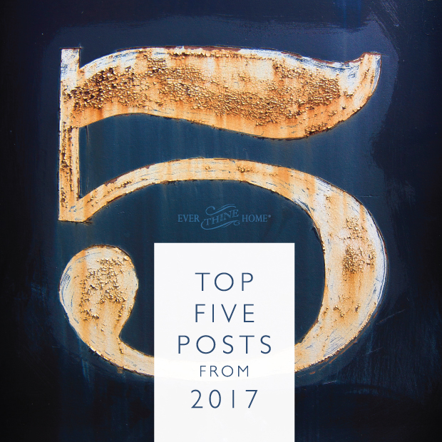 Top 5 Posts From 2017 - Ever Thine Home