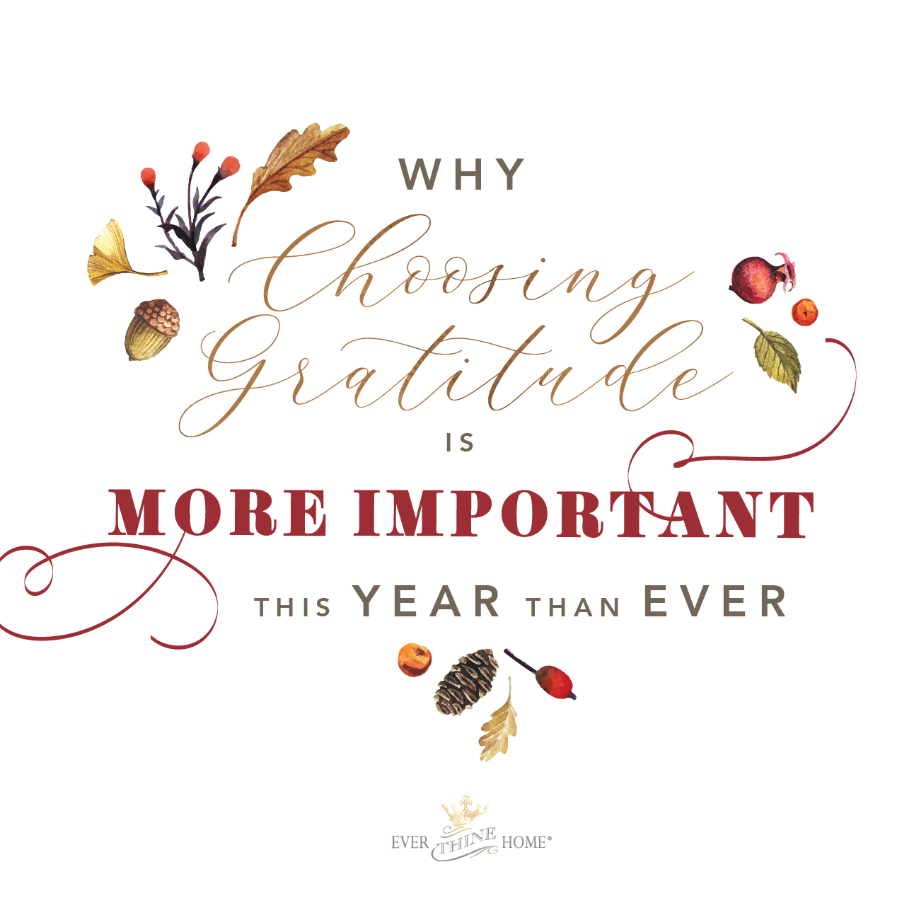 Why Choosing Gratitude Is More Important This Year than Ever - Ever ...