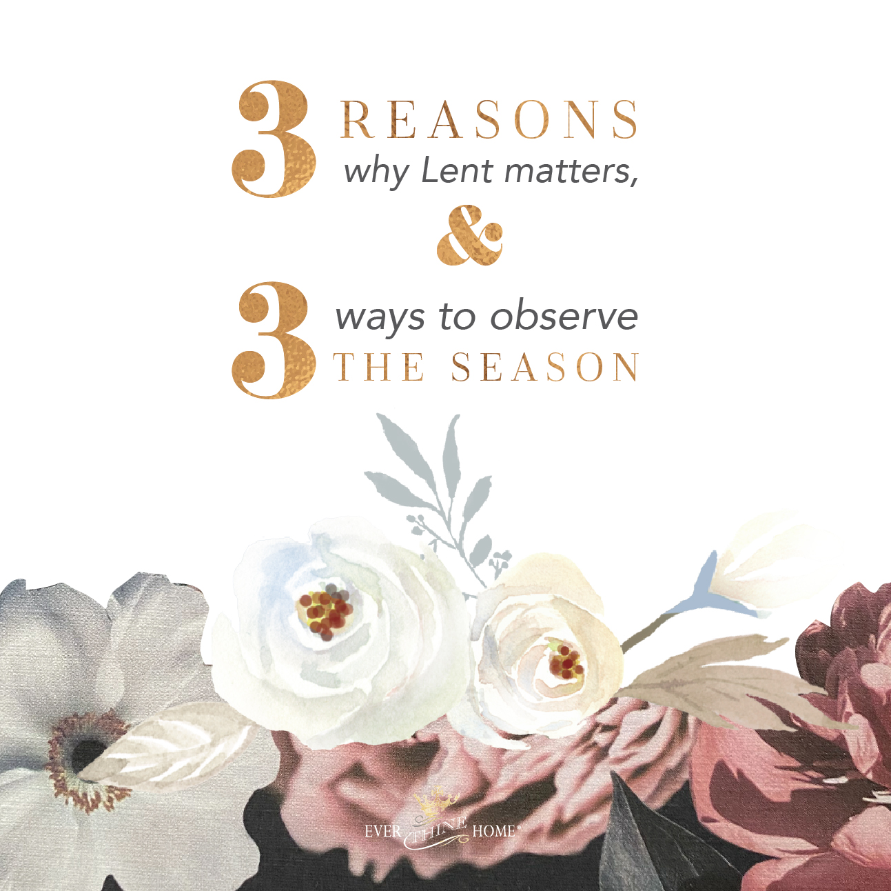 3 Reasons Why Lent Matters, and 3 Ways to Observe the Season - Ever ...