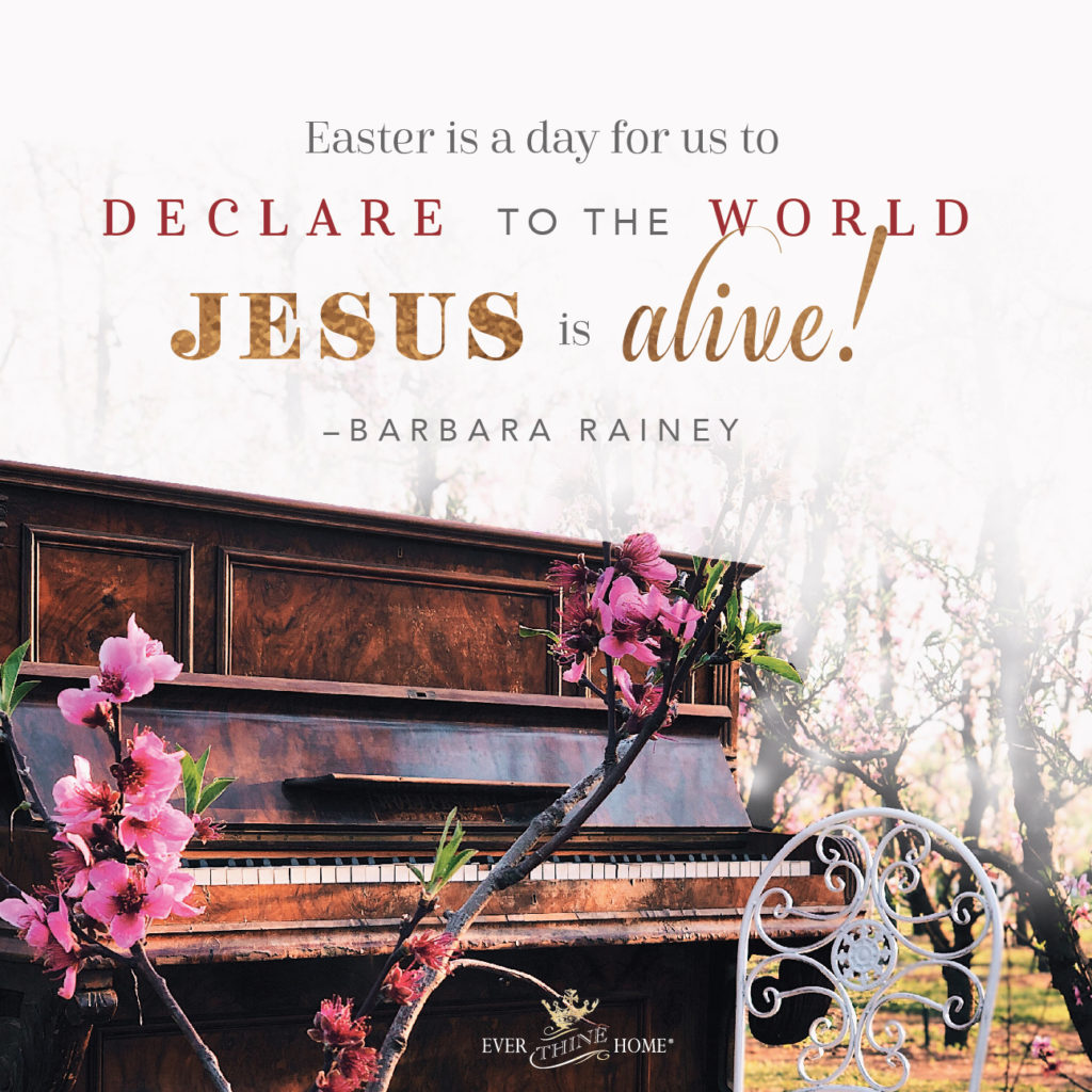 Anticipating Easter: Tune Your Hearts to Worship - Ever Thine Home