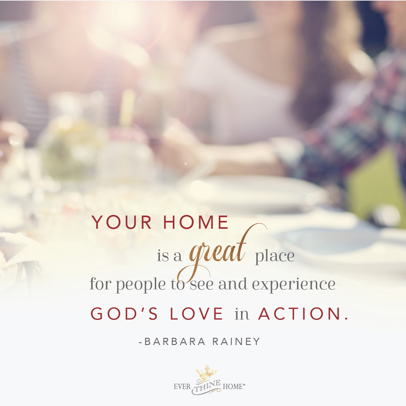 Using Your Home for Influence - Ever Thine Home
